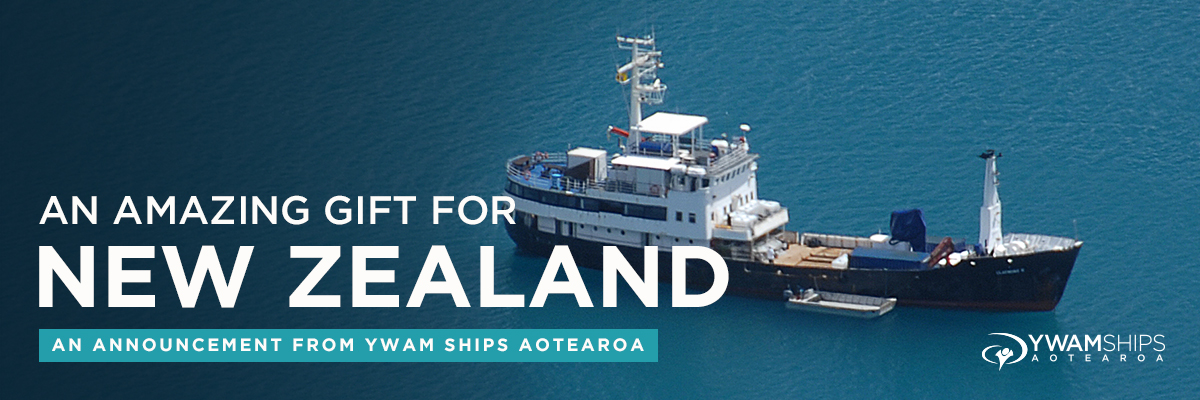 A New Vessel - YWAM Ships Aotearoa